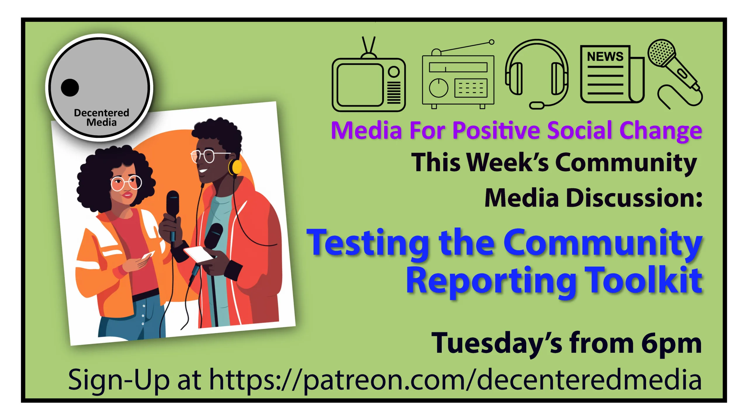 Community Media Discussion – Testing Our Community Reporting Toolkit ...